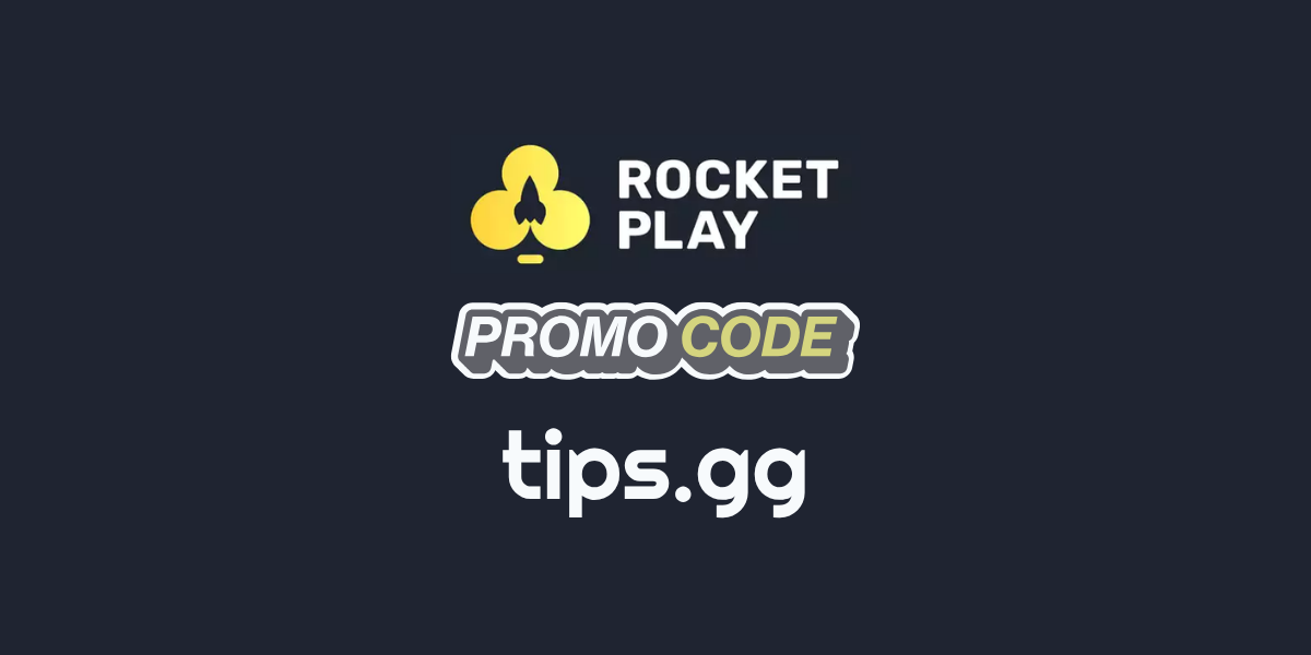 Rocketplay Promo Code & Bonus Offers 2026 | TipsGG Official Deal | Tips.GG