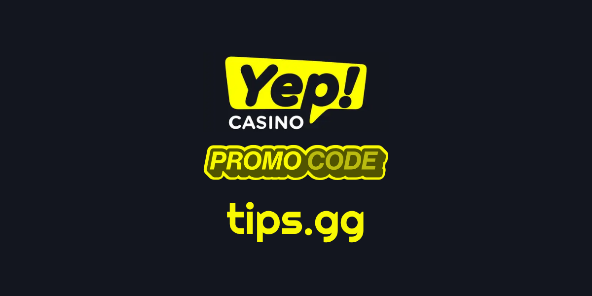 Kod promocyjny Yep Casino i oferty rejestracji 2026 | Tips.GG