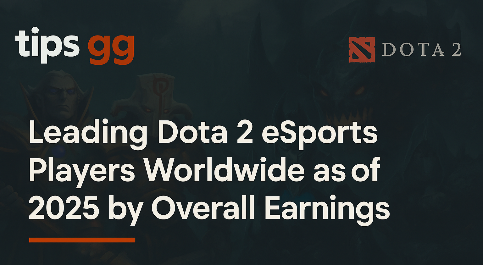 Top Dota 2 eSports players by earnings 2025 | Tips.GG